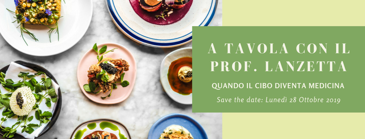 “A tavola con il prof. Marco Lanzetta” quando il cibo diventa medicina ...